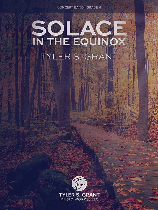 Solace in the Equinox: Concert Band Conductor Score & Parts: Tyler S ...