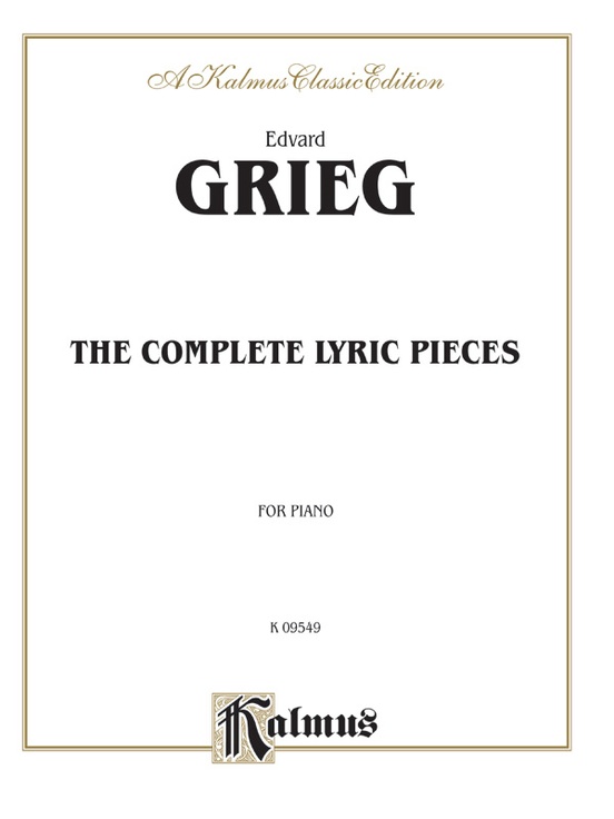 Grieg: Complete Lyric Pieces: Piano Book: Edvard Grieg - Digital Sheet ...