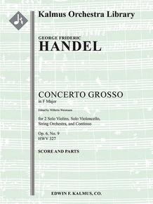 Concerto Grosso in F, Op. 6, No. 9, HWV 327: String Orchestra, Solo Strings with Ensemble ...