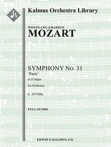 Symphony No. 31 in D, K. 297/300a 'Paris Symphony': Full Orchestra, Conductor Score: Wolfgang ...