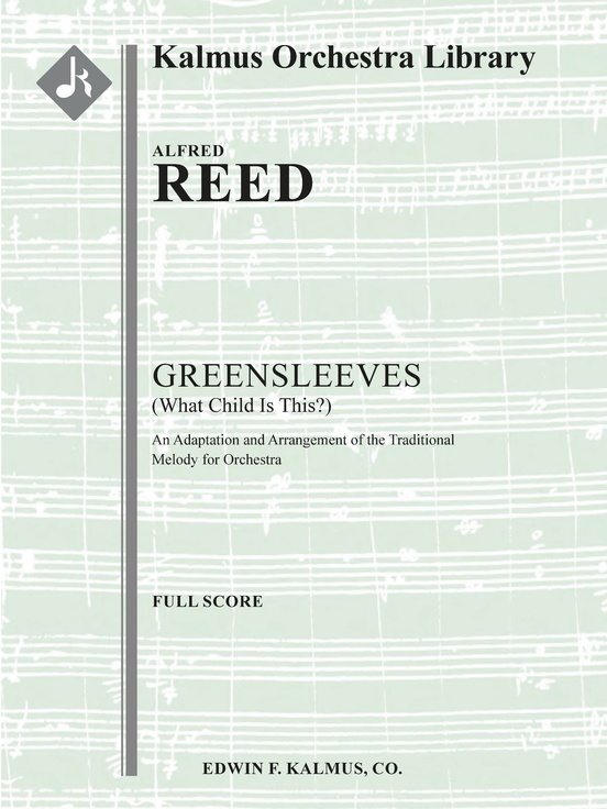 Greensleeves (What Child Is This?): Conductor Score: Alfred Reed ...
