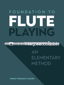 Foundation to Flute Playing: An Elementary Method: Flute Book: Ernest ...