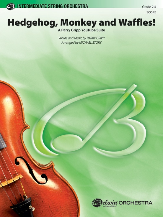 Hedgehog, Monkey and Waffles!: String Orchestra Conductor Score & Parts ...