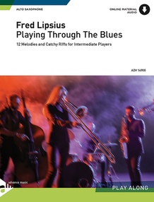 Playing Through The Blues - Alto Sax: Saxophone Book & Online Audio ...