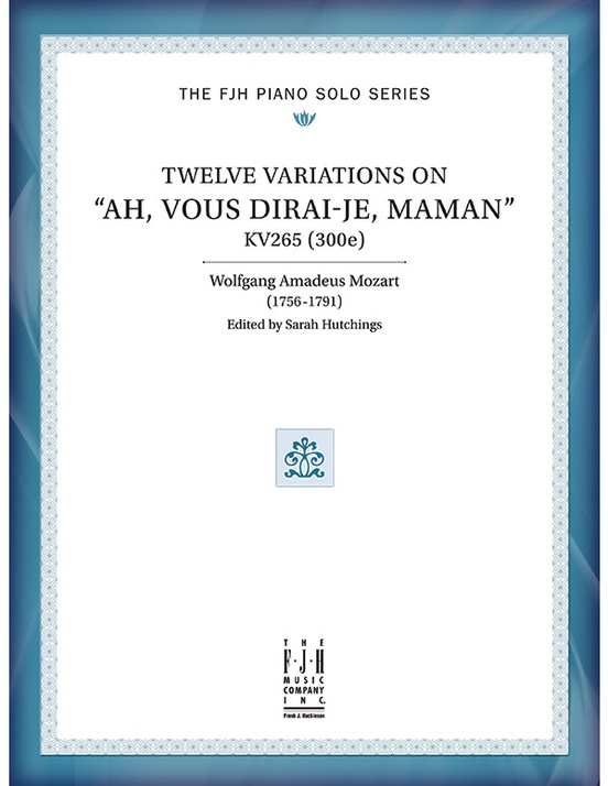 Twelve Variations on "Ah, vous dirai-je, Maman": Piano Book: Wolfgang ...