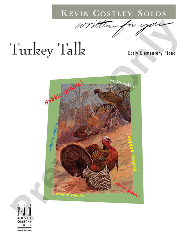 Turkey Talk: Piano: Kevin Costley - Digital Sheet Music Download