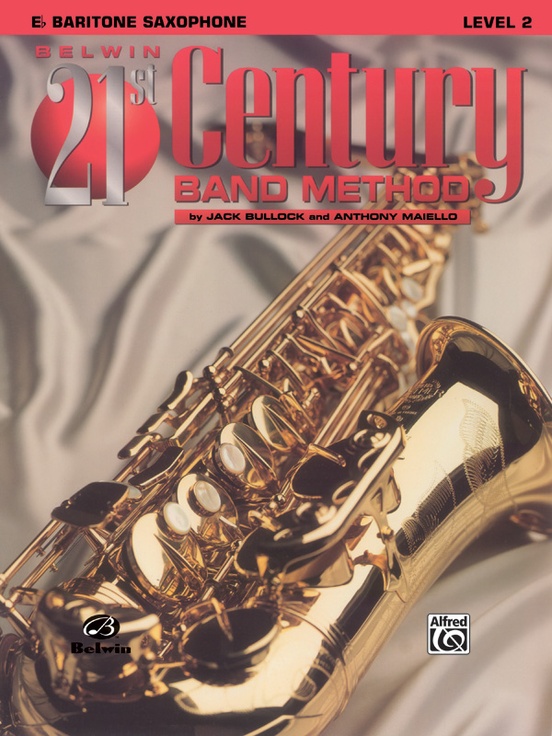Belwin 21st Century Band Method, Level 2: E-flat Baritone Saxophone ...