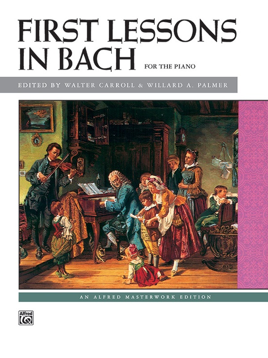 First Lessons in Bach: Piano Book: Johann Sebastian Bach | Sheet Music