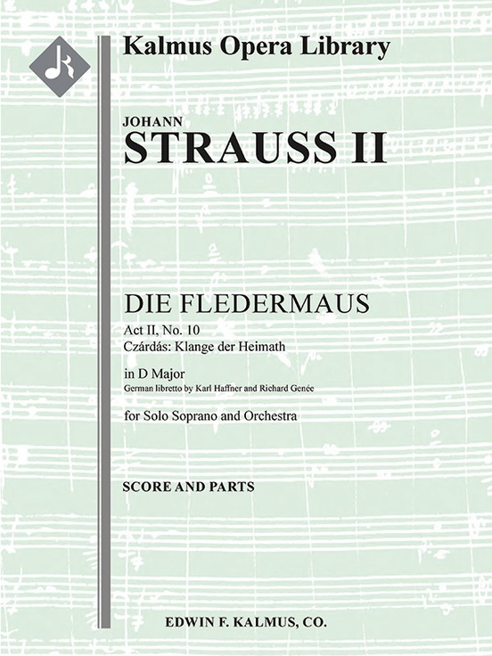 Die Fledermaus, No. 10 Act II, Czardas: Klange der Heimath (soprano ...
