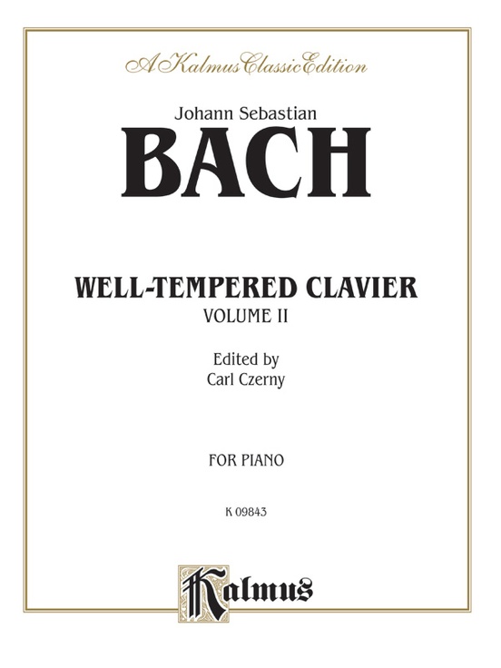 Bach: The Well-Tempered Clavier (Volume II) (Ed. Carl Czerny): 2 ...
