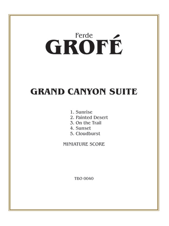 Grand Canyon Suite: Full Orchestra Miniature Score: Ferde Grofé | Sheet ...