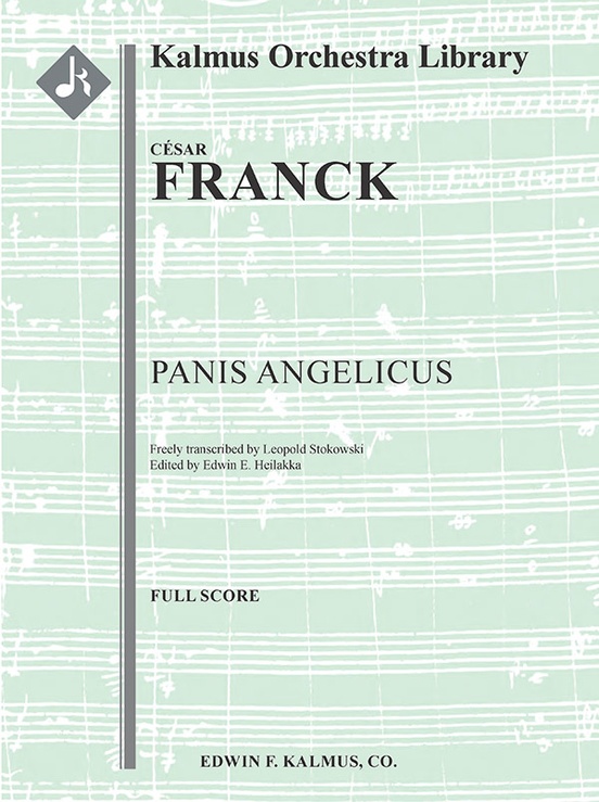 Panis Angelicus: Full Orchestra, Ensemble Works Conductor Score: Cesar ...