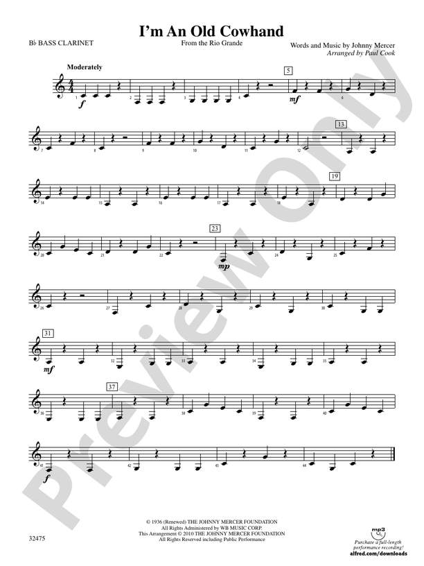 I'm an Old Cowhand (from the Rio Grande): B-flat Bass Clarinet: B-flat ...