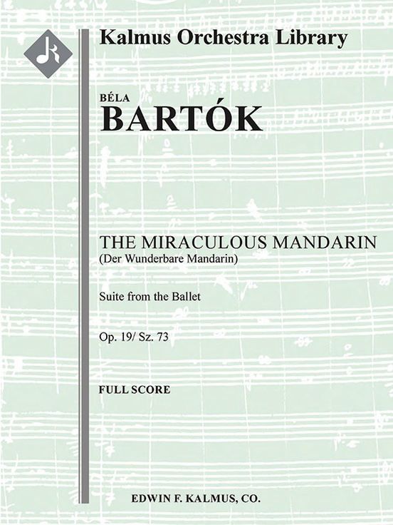 The Miraculous Mandarin Op 19 Sz 73 Suite Full Orchestra