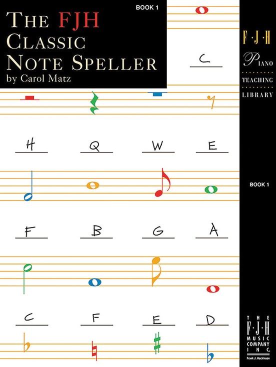 The FJH Classic Note Speller, Book 1: Book: Carol Matz | Sheet Music