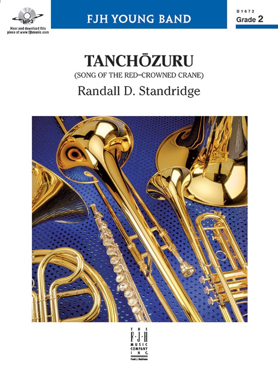 Tanchozuru: Concert Band Conductor Score & Parts: Randall D Standridge ...