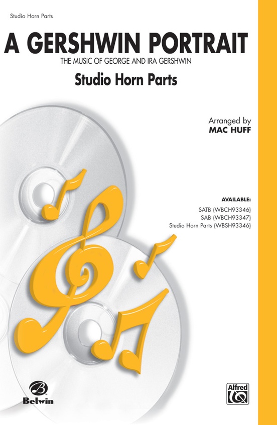 A Gershwin Portrait! The Music of George and Ira Gershwin: Choral ...