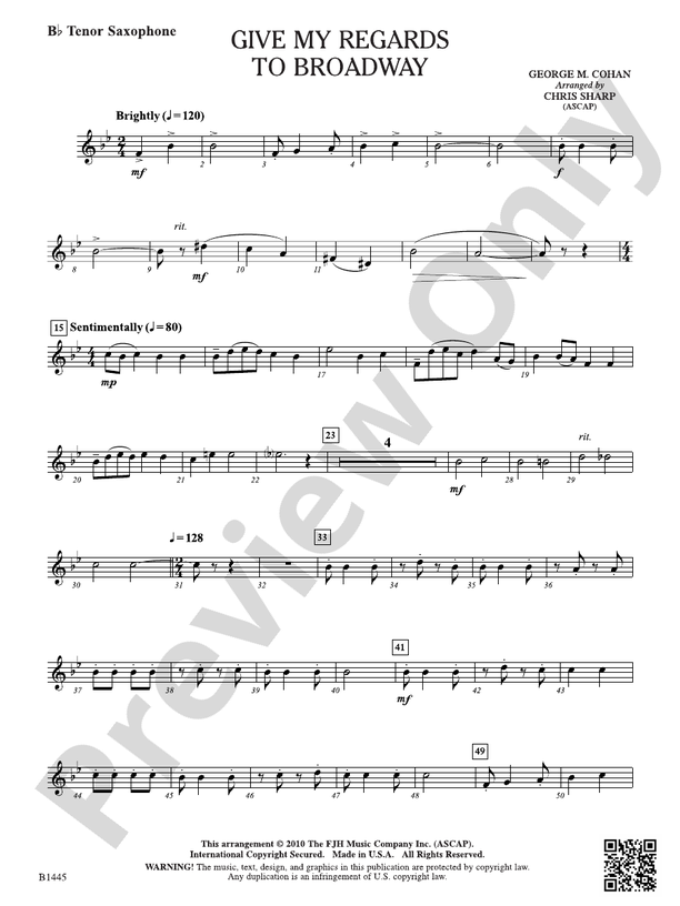 Give My Regards to Broadway: B-flat Tenor Saxophone: B-flat Tenor ...