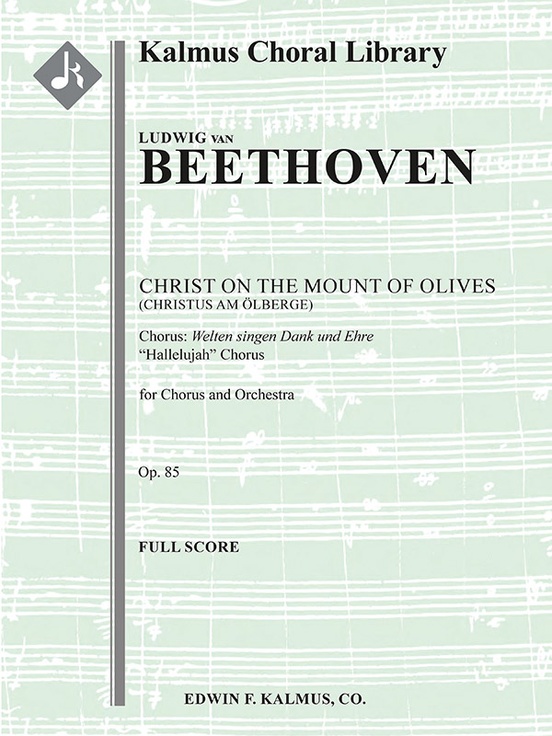 Christ on the Mount of Olives, Op. 85: Hallelujah (Christus am Olberge ...