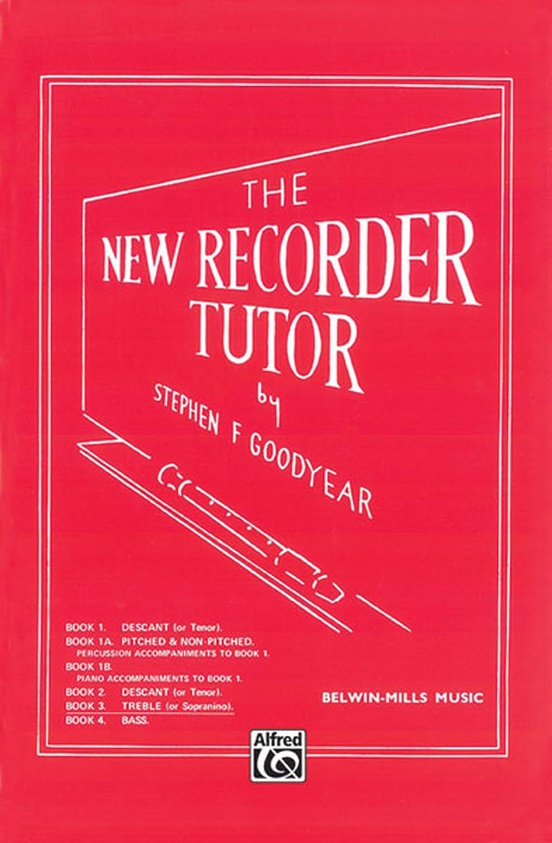 The New Recorder Tutor, Book III: Recorder Book: Stephen Goodyear ...