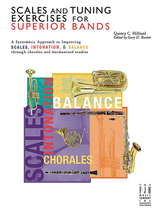 Scales and Tuning Exercises for Superior Bands: Method Book: Quincy C ...