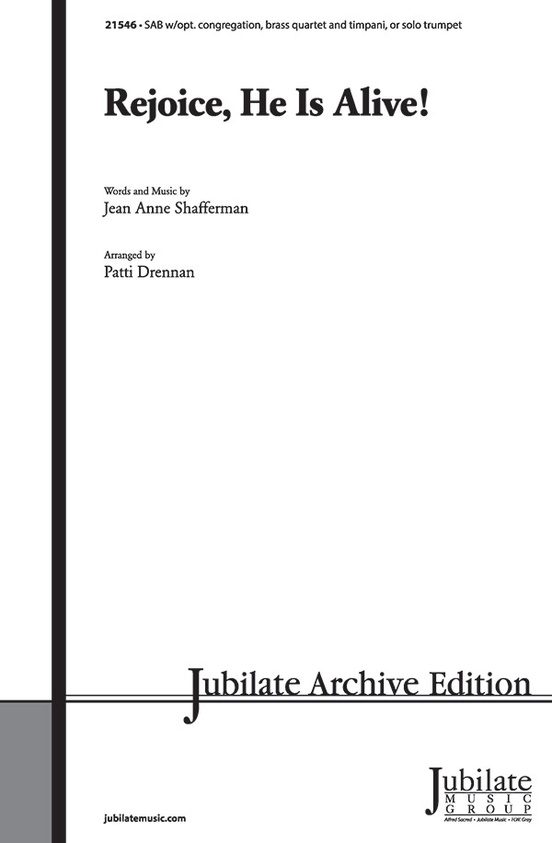 Rejoice, He Is Alive!: SAB (with Opt. Congregation) Choral Octavo: Jean ...