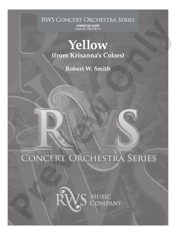 Yellow - From Krisanna's Colors: Full Orchestra Conductor Score & Parts: Robert W. Smith ...