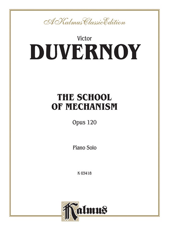 Duvernoy: School of Mechanism, Op. 120: : Victor Duvernoy - Digital ...