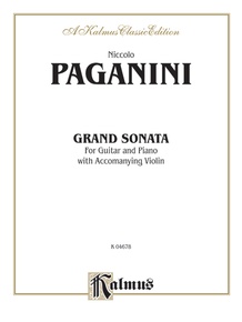 Paganini: Grand Sonata for Guitar and Piano with Accompanying Violin: Grand Sonata (Violin) Part ...