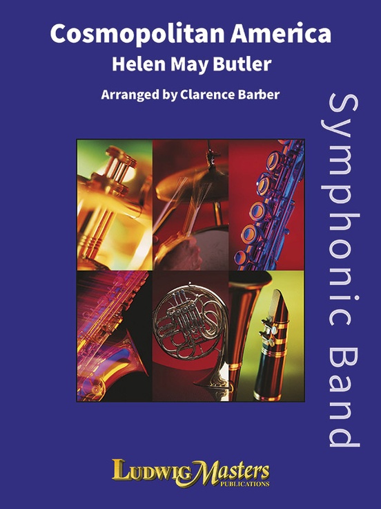 Cosmopolitan America: Concert Band Score & Parts: Helen May Butler ...
