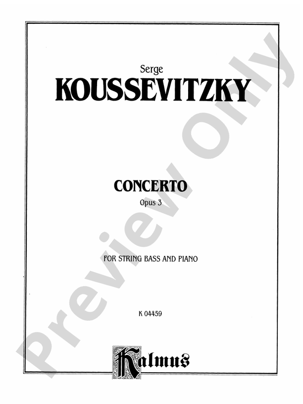 Koussevitzky: Concerto, Op. 3: Concerto, Op. 3 (String Bass) Part ...