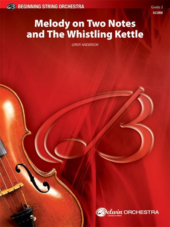 Melody on Two Notes and The Whistling Kettle: 1st Violin: 1st Violin ...