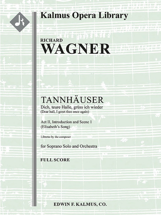 Tannhauser: Act II, Einleitung and Scene 1: Dich teure Halle (soprano) (Introduction and ...