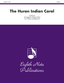 The Huron Indian Carol: 3 Flutes & Keyboard Score & Parts | Sheet Music