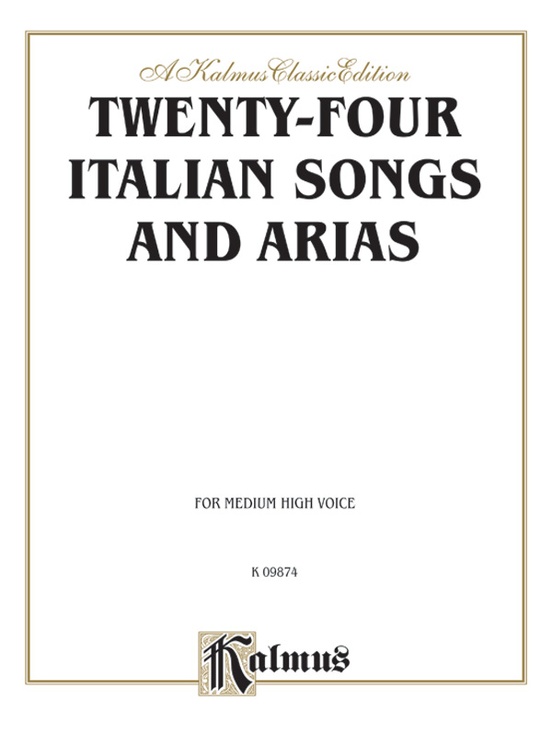 Twenty-four Italian Songs and Arias: Medium High Voice Book | Sheet Music