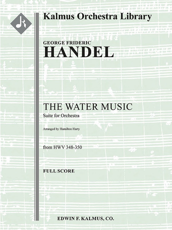 Water Music Suite (from HWV 348-350): Full Orchestra, Full Score ...