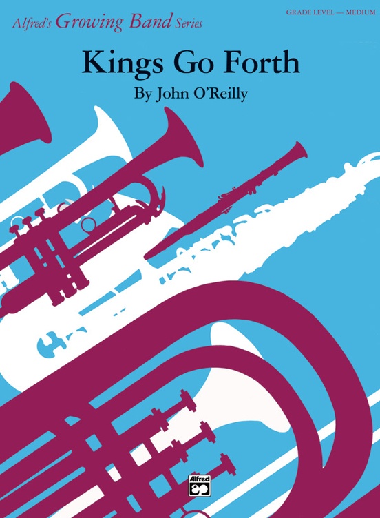 Kings Go Forth: Bassoon: Bassoon Part - Digital Sheet Music Download