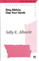 Alleluia: SSA, a cappella Choral Octavo: Sally K. Albrecht | Sheet Music