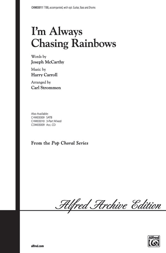 I'm Always Chasing Rainbows: TTBB Choral Octavo: Harry Carroll ...