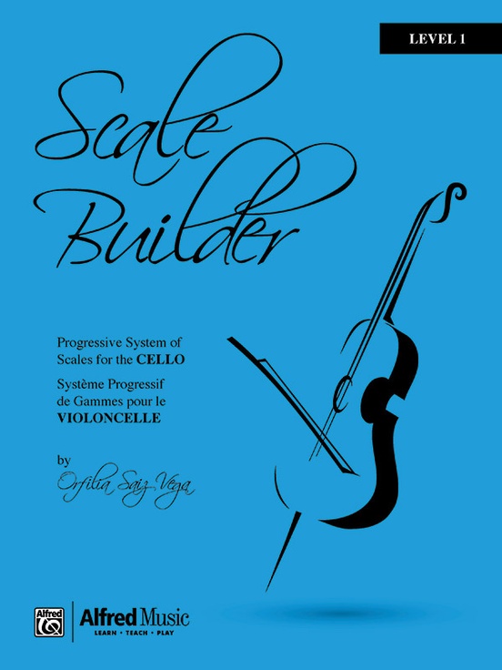 Scale Builder For Cello: Level 1: Cello Book: Orfilia Saiz Vega | Sheet ...