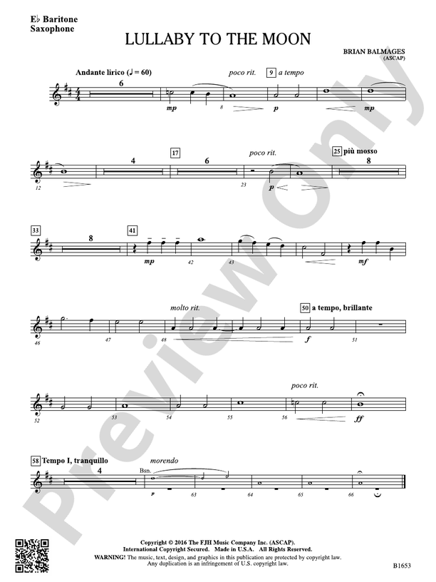 Lullaby to the Moon: E-flat Baritone Saxophone: E-flat Baritone Saxophone Part: Brian Balmages ...