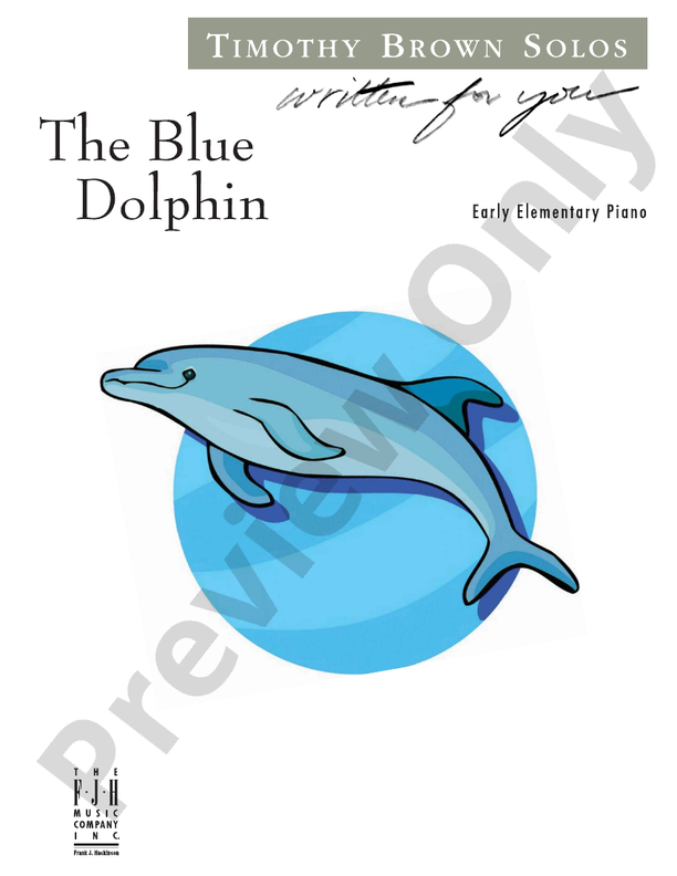 The Blue Dolphin: Piano: Timothy Brown - Digital Sheet Music Download