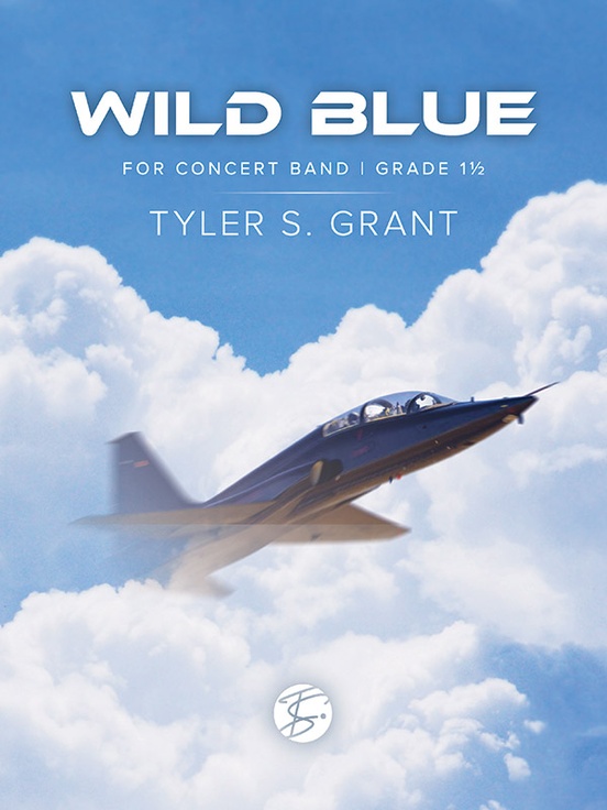 Wild Blue: 2nd B-flat Clarinet: 2nd B-flat Clarinet Part: Tyler S ...
