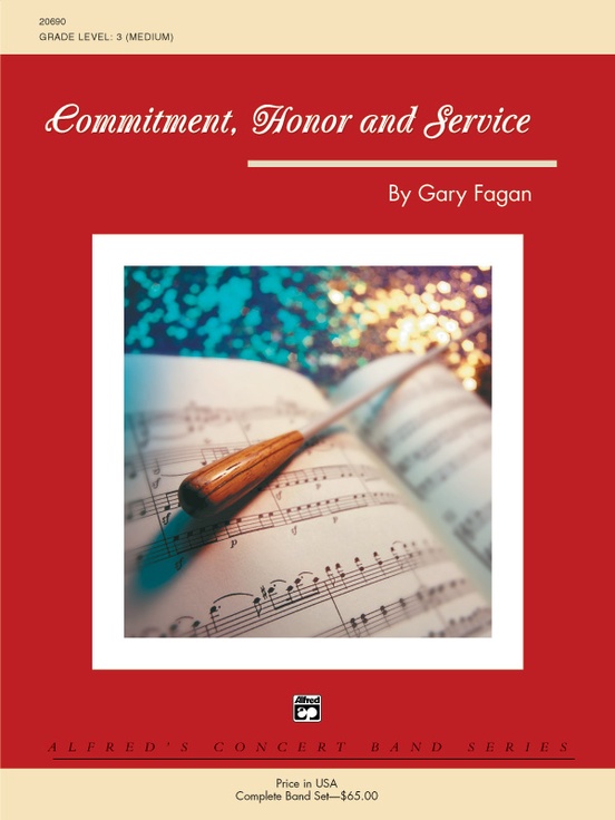 Commitment, Honor & Service: : Gary Fagan | Alfred Music