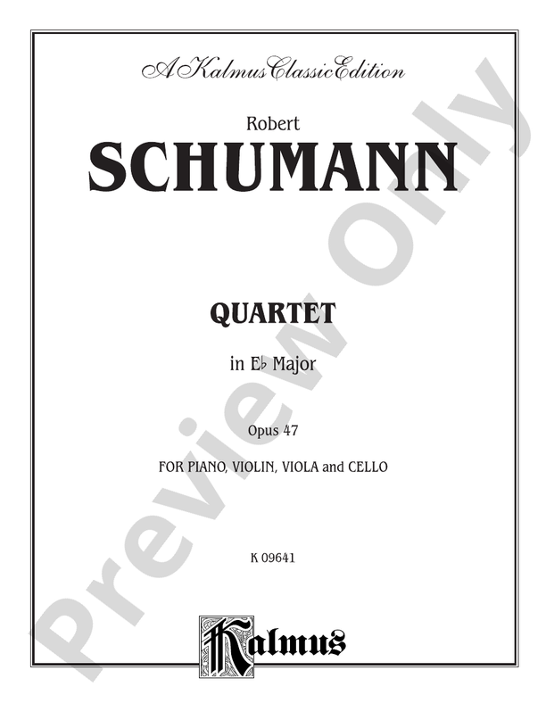 Schumann: Quartet in E flat Major, Op. 47: Chamber Quartet: Robert ...