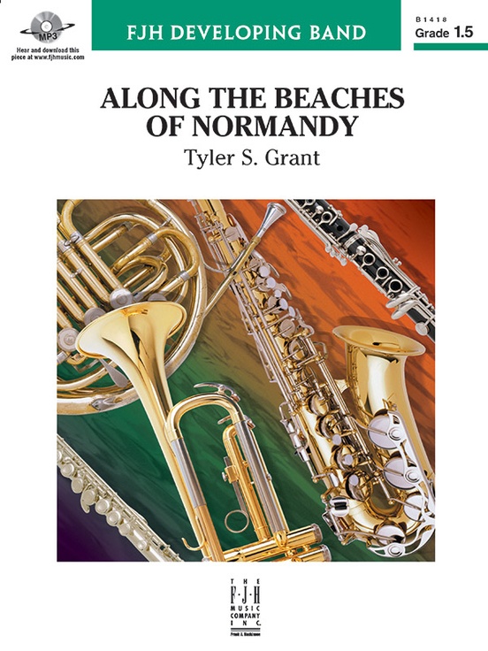 Along the Beaches of Normandy: Flute: Flute Part: Tyler S. Grant ...