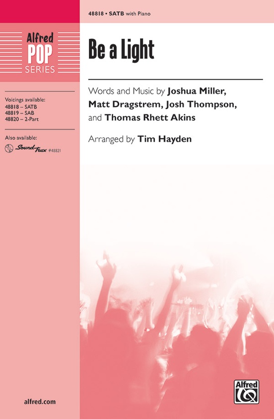 Be a Light: SATB Choral Octavo: Joshua Miller | Sheet Music