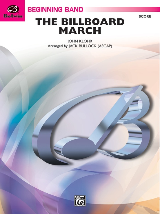 The Billboard March: Concert Band Conductor Score: John N. Klohr | Sheet Music