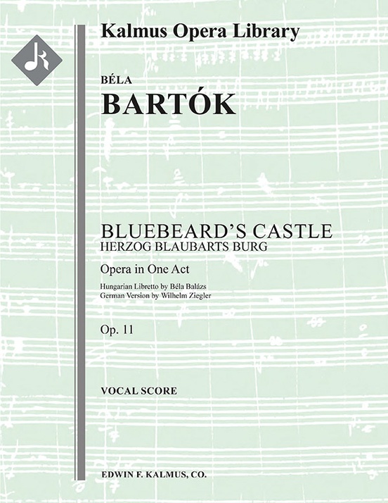 Bluebeard's Castle (Herzog Blaubarts Burg): Serious Opera, Keyboard ...