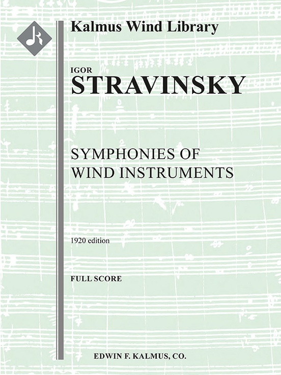 Symphonies of Wind Instruments (1920): Wind Ensemble, Ensemble Works ...